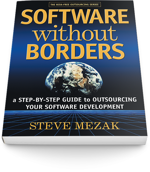 Software Without Borders: A Step-By-Step Guide to Outsourcing Your ...